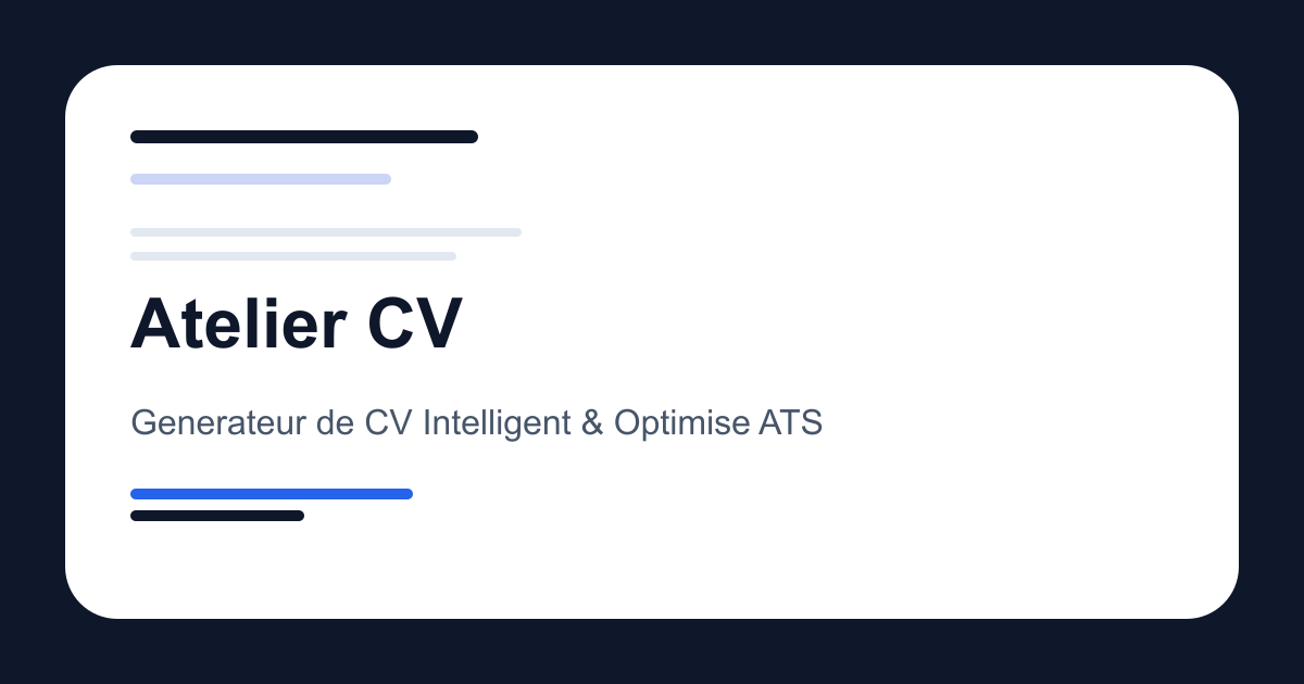 Atelier CV | Générateur de CV Intelligent & Optimisé ATS